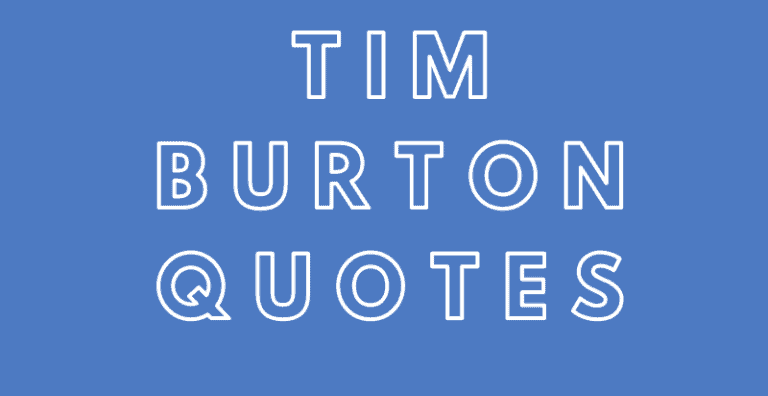 55 of The Best Tim Burton Quotes - AnQuotes.com