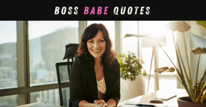 55 Boss Babe Quotes For Working Women - AnQuotes.com