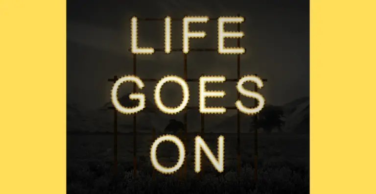 50 Most Encouraging Life Goes On Quotes - AnQuotes.com