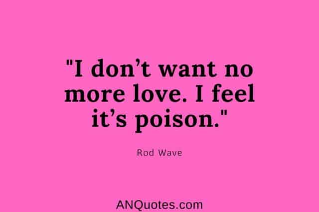 70 Unforgettable Rod Wave Quotes