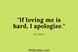 70 Unforgettable Rod Wave Quotes