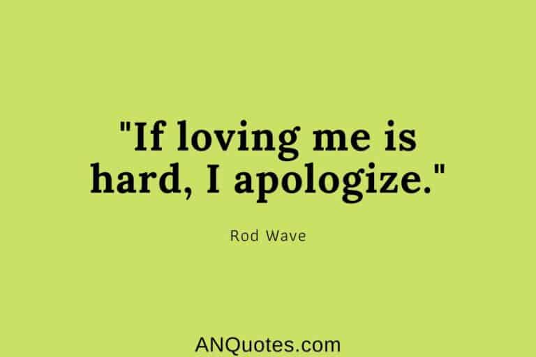 70 Unforgettable Rod Wave Quotes