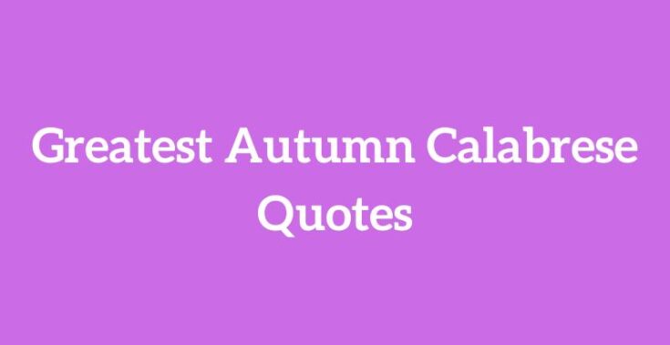The Best Autumn Calabrese Quotes about Fitness and Motivation