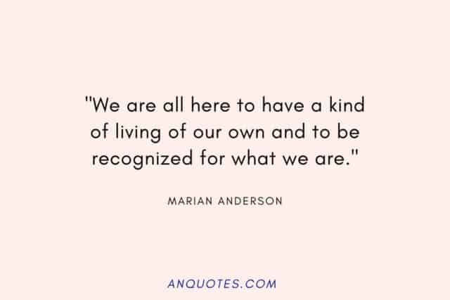 22 Invigorating Marian Anderson Quotes